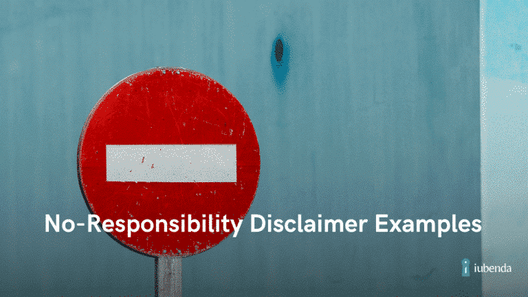 No Responsibility Disclaimer: What It Is + Examples | iubenda