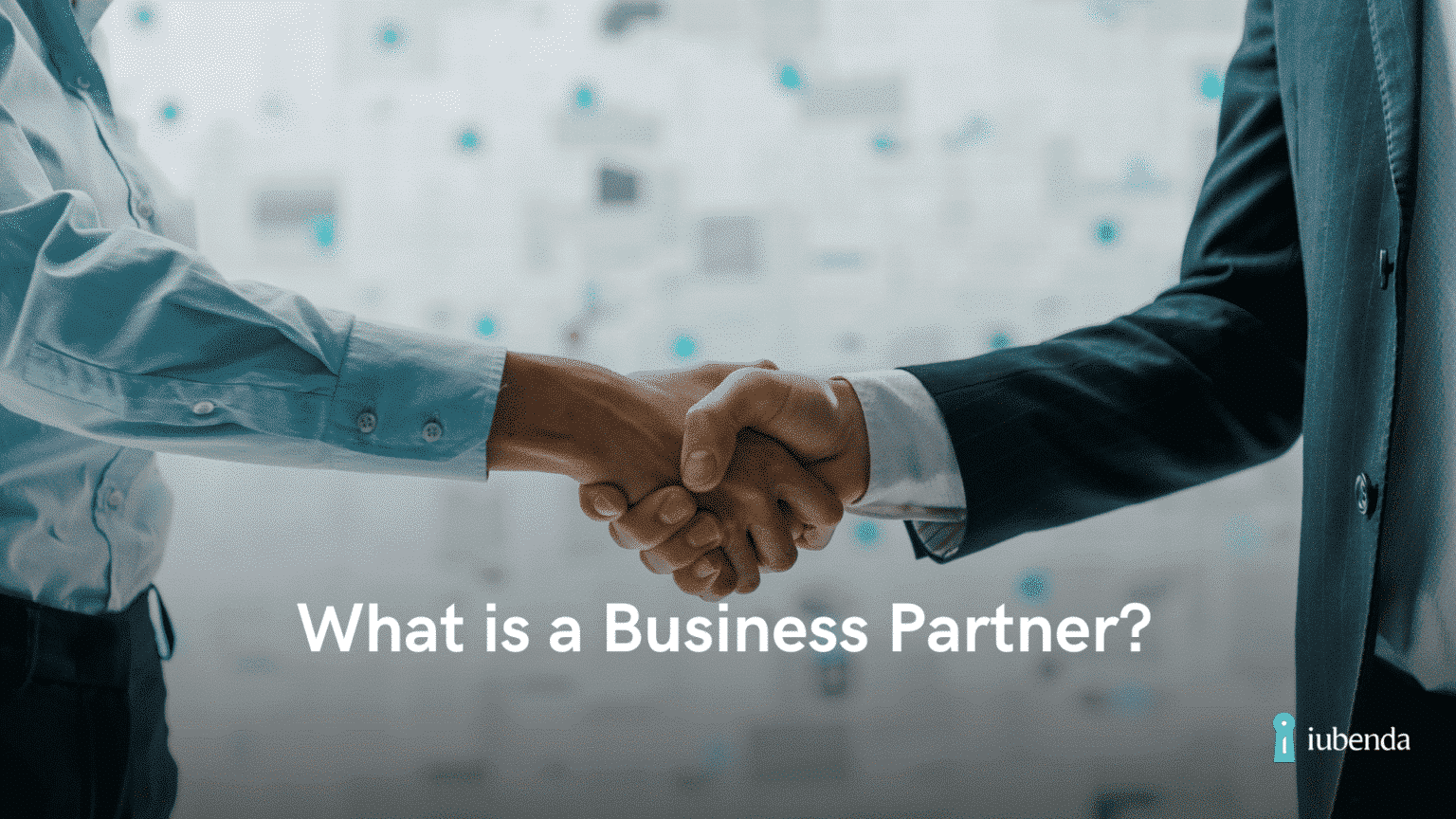 What Is a Business Partner? Definition & Meaning | iubenda