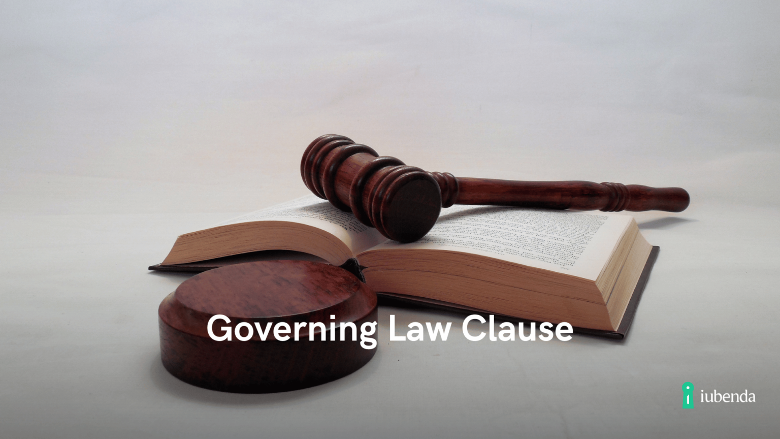 Governing Law Clause: What It Is and Why You Need It | iubenda