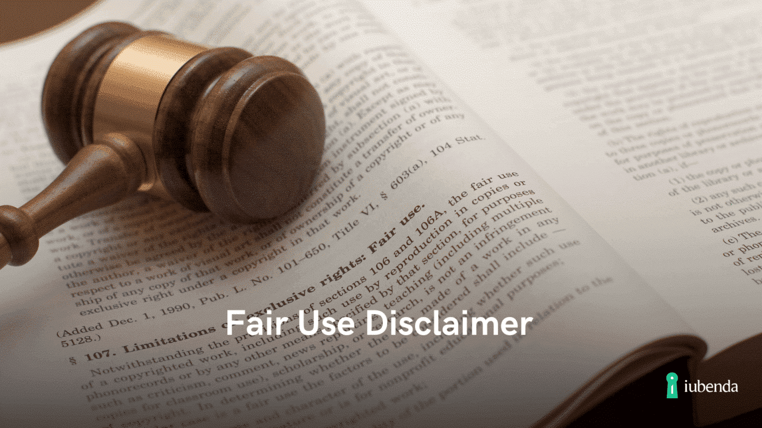 Fair Use Disclaimer: What It Is and How To Write It | iubenda